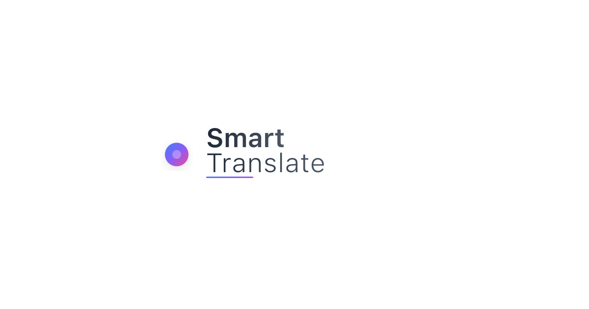 SmartTranslate - Easy and Smart Translation - AI-Powered